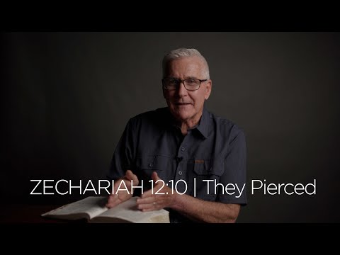 Zechariah 12:10 | They Pierced