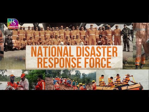 National Security: The National Disaster Response Force | 25 June, 2023