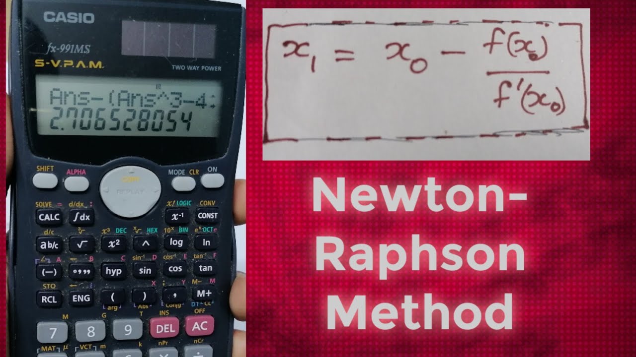 Newton Raphson method using calculator