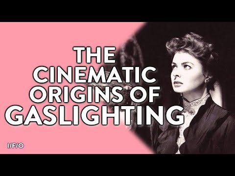 The Cinematic Origins Of GASLIGHTING