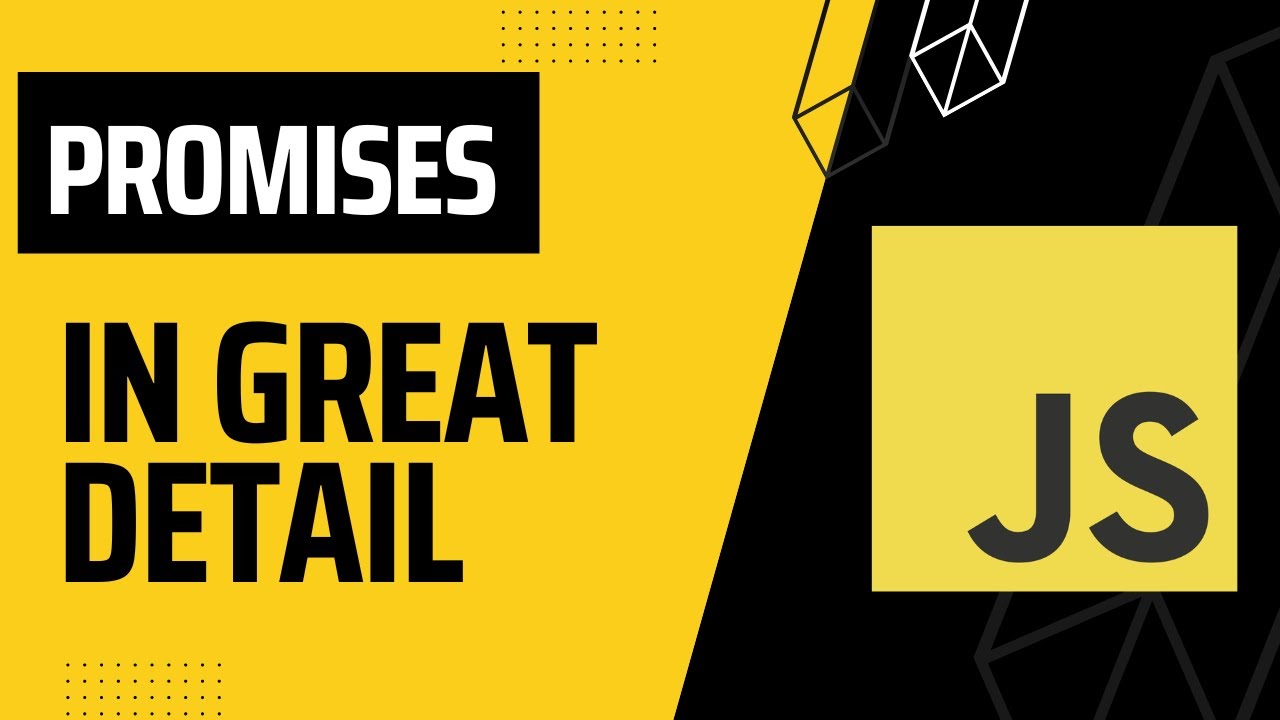 JavaScript Promises In Great detail