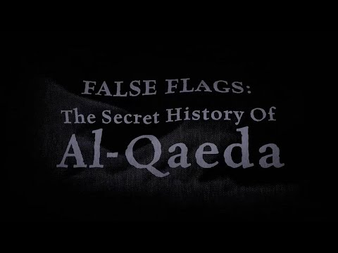 False Flags: The Secret History of Al Qaeda | FULL DOCUMENTARY