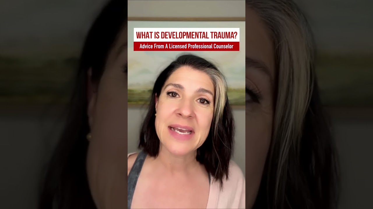 What is Developmental Trauma?