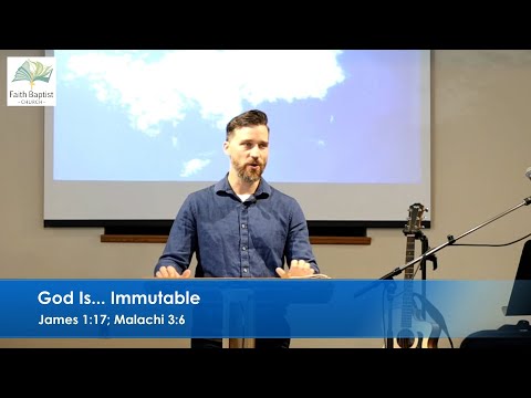 Sept 18, 2022 - God Is Immutable
