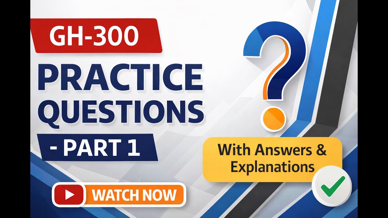 GH-300 Practice Questions | GitHub Copilot Exam | Part 1