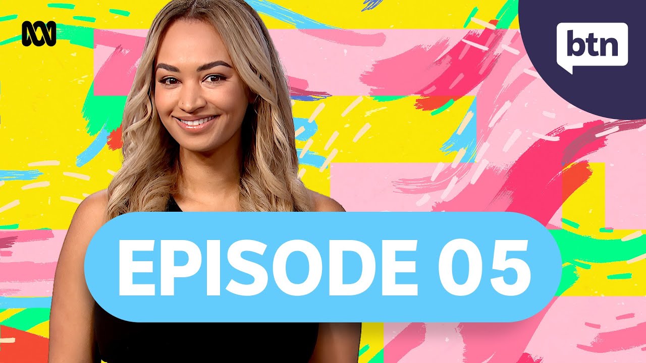 BTN Classroom Episode 5, 2024 - Behind the News