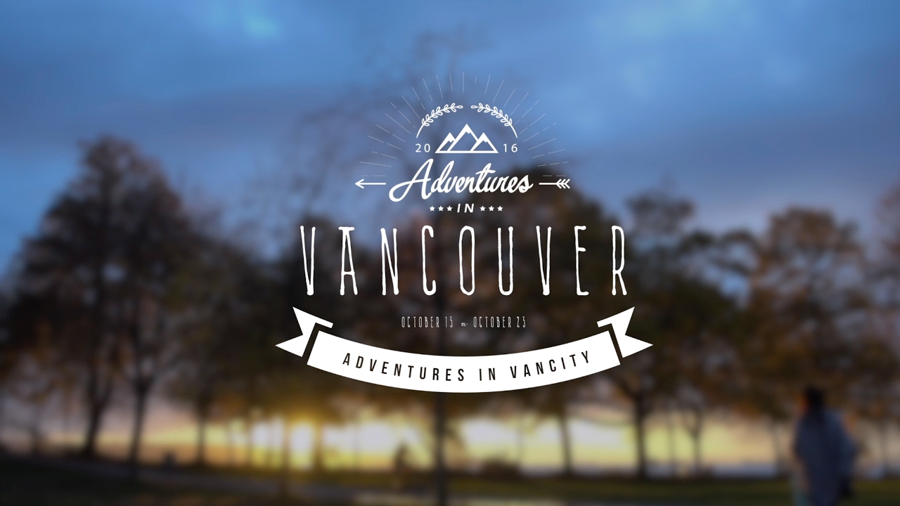 Vancouver 2016 (4K)