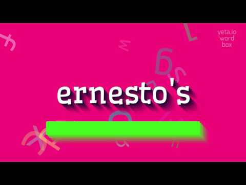 How to say "ernesto's"! (High Quality Voices)
