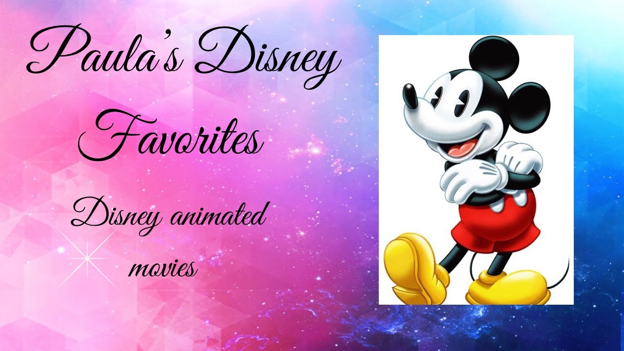 Paula’s Disney Favorites| PDF|Animated Disney movies