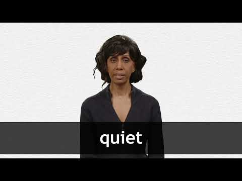 How to pronounce QUIET in American English