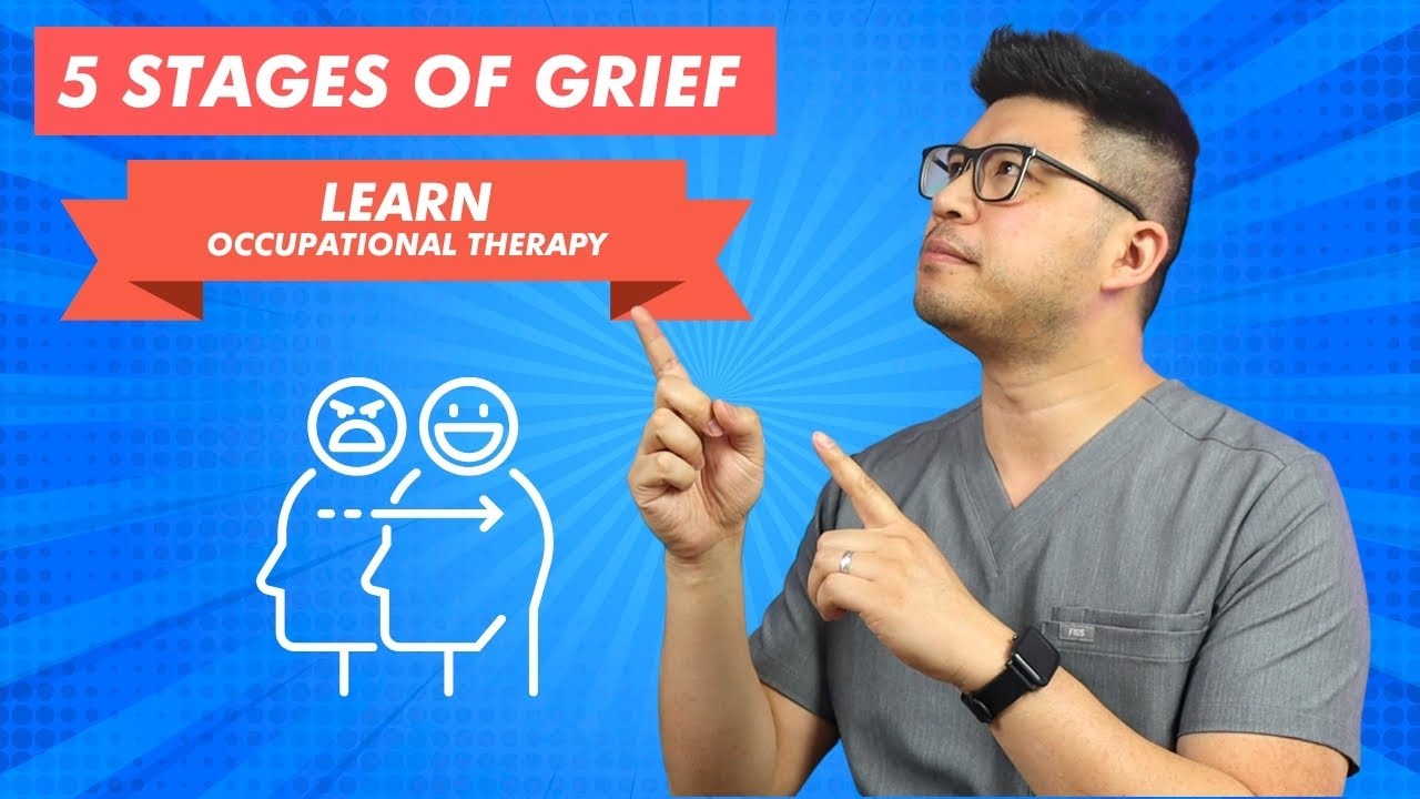 5 Stages of Grief / Kubler-Ross Model | OT Dude Occupational Therapy