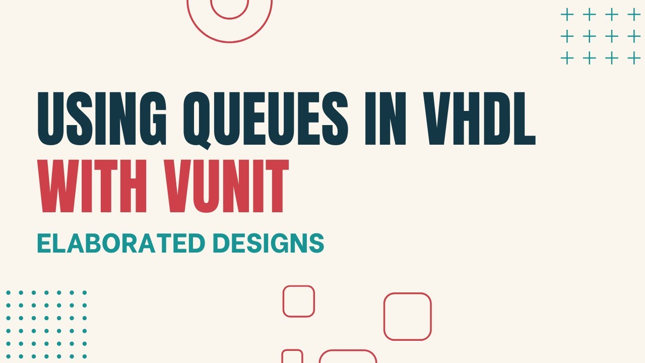 Using Queues in VHDL with VUnit