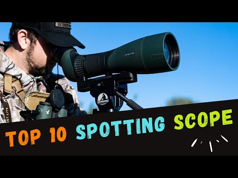 Top 10 Best Spotting Scope 2023 [Ultimate Buying Guide]