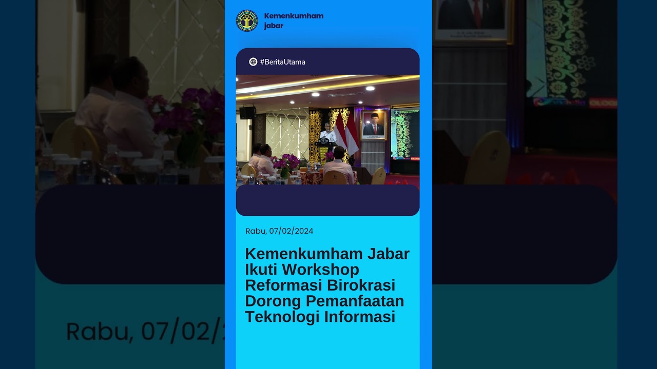 Kemenkumham Jabar Ikuti Workshop Reformasi Birokrasi Dorong Pemanfaatan Teknologi Informasi