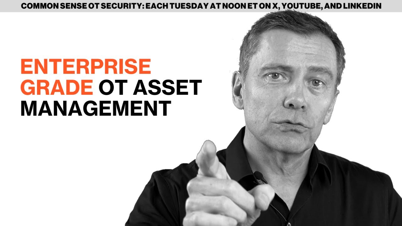 Enterprise-grade OT asset management