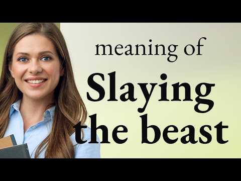 Conquering Challenges: Understanding "Slaying the Beast"