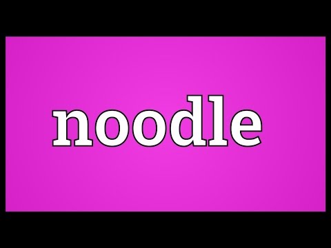 Noodle Meaning