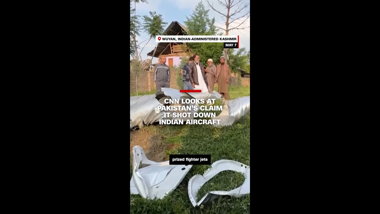 CNN looks at Pakistan's claim it shot down Indian aircraft