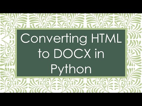Converting HTML to DOCX in Python