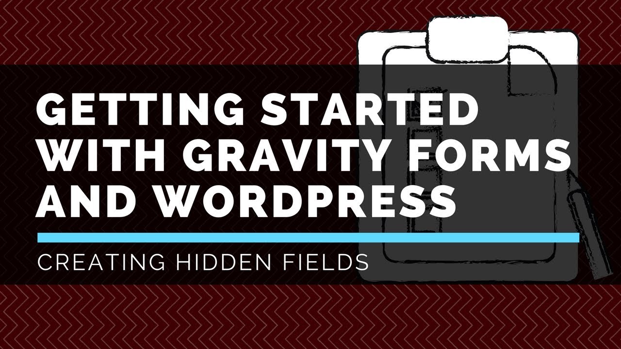 Gravity Forms - Hidden Fields - LattePress Tutorials