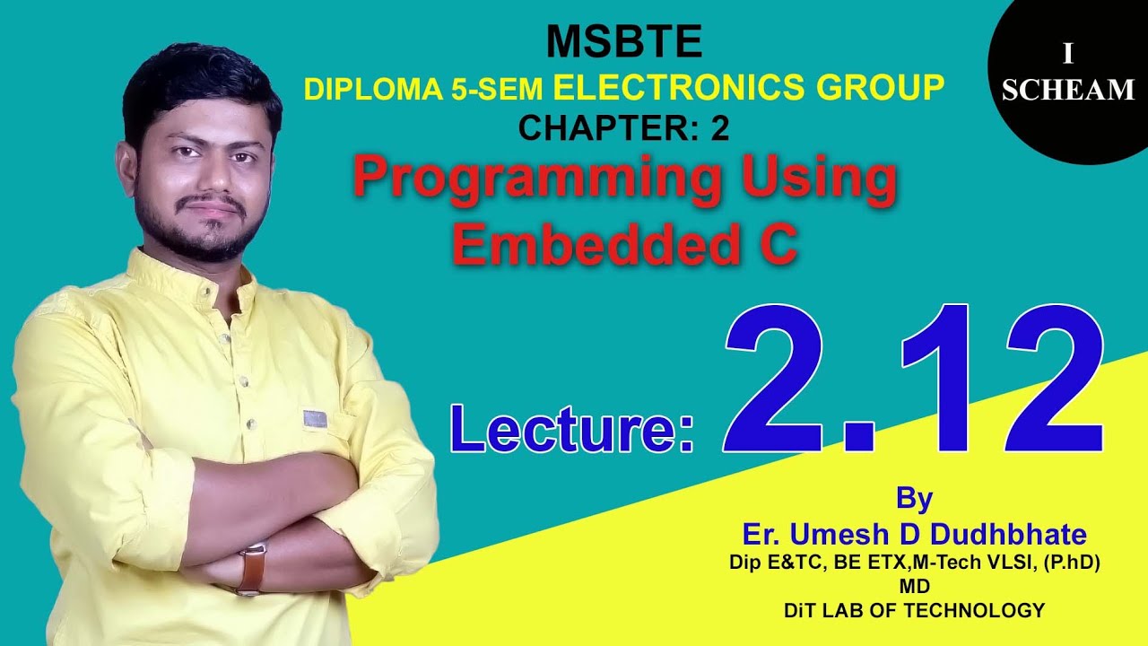 EMBEDDED SYSTEM # CHAPTER 2 : Programming Using Embedded C | Lecture 2.12