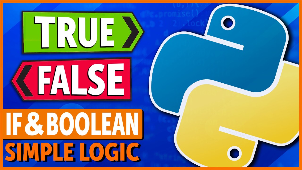 Mastering Python If Statements & Boolean Logic (Easy Tutorial)