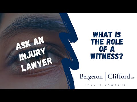 Role of a witness in an injury case - Ask an Injury Lawyer