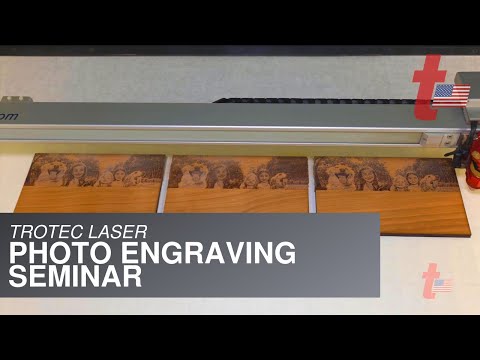Trotec Laser Seminar: Photo Engraving