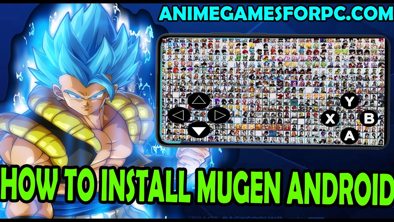 How to INSTALL ANIME MUGEN ON ANDROID APK | TUTORIAL 2025