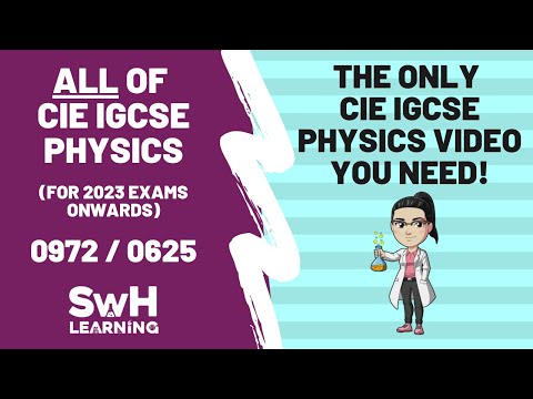 ALL of CIE IGCSE Physics! | The ONLY revision video you need! | 2025 onwards | 0972 / 0625