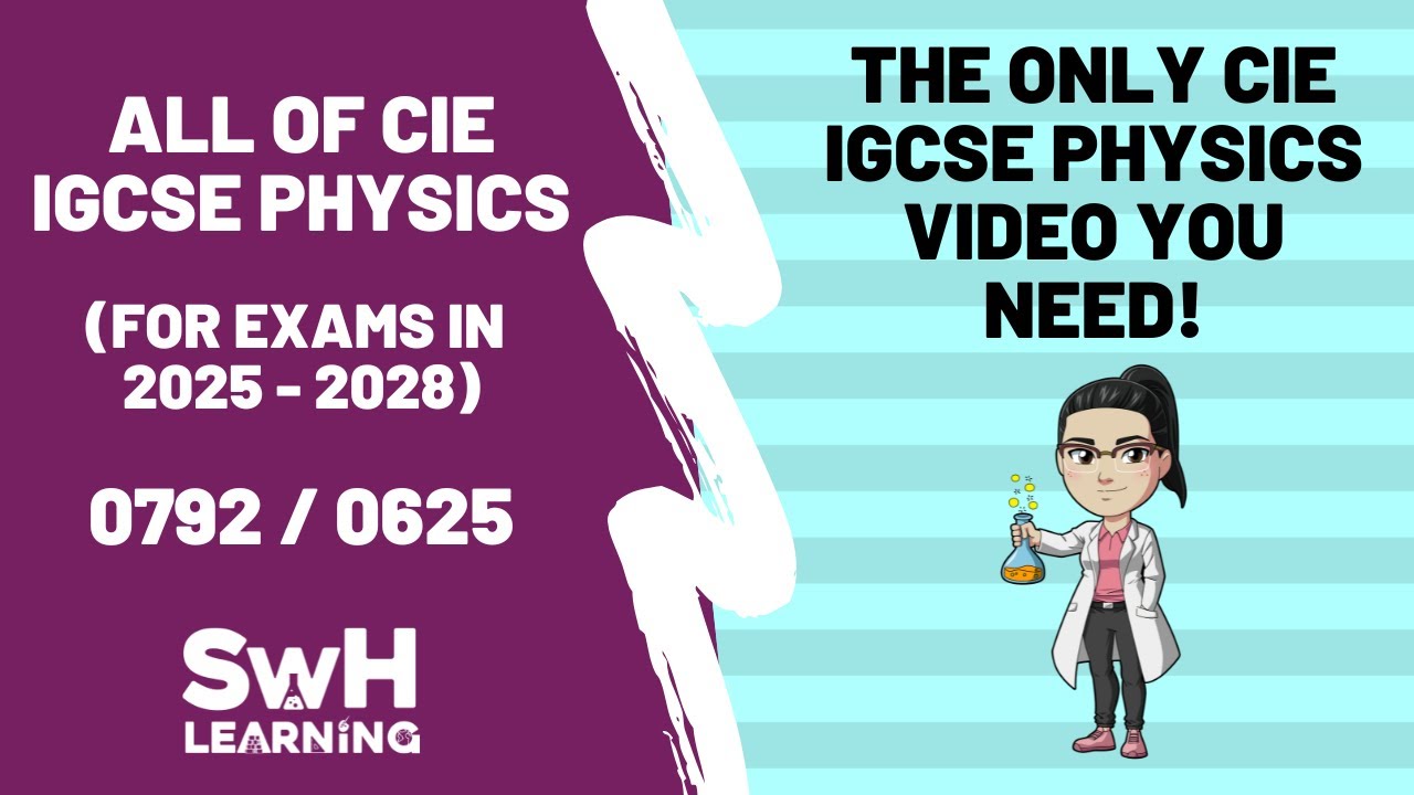 Comprehensive Guide to CIE IGCSE Physics: Key Concepts and Revision Strategies | Galaxy.ai