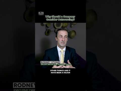 Why Should a Company Consider Outsourcing? - Rodney Stone, STONE Accounting Group - Vietnam Series