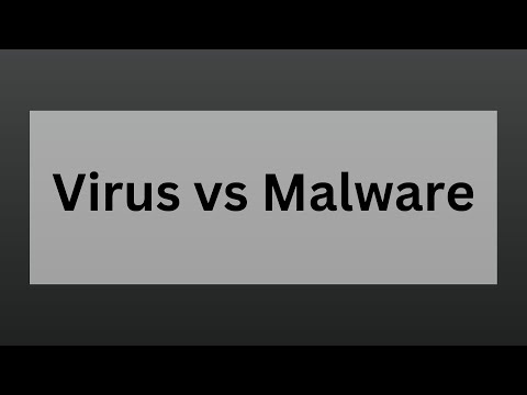 Virus vs Malware | Definition, Origin and Key Differences