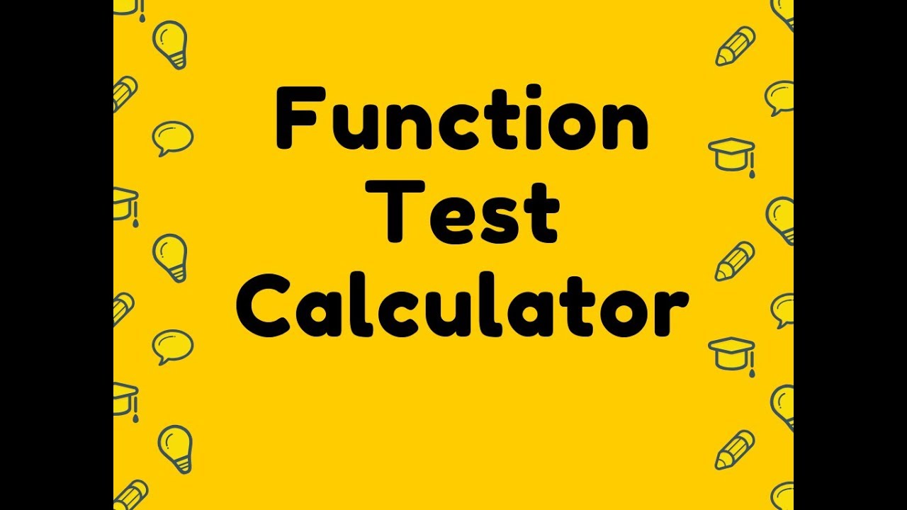 Function Test Calculator