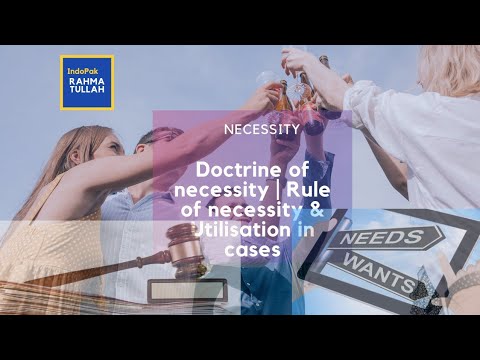 Doctrine of Necessity | Rule Of Necessity | History | Definition | Usage of Doctrine of Necessity