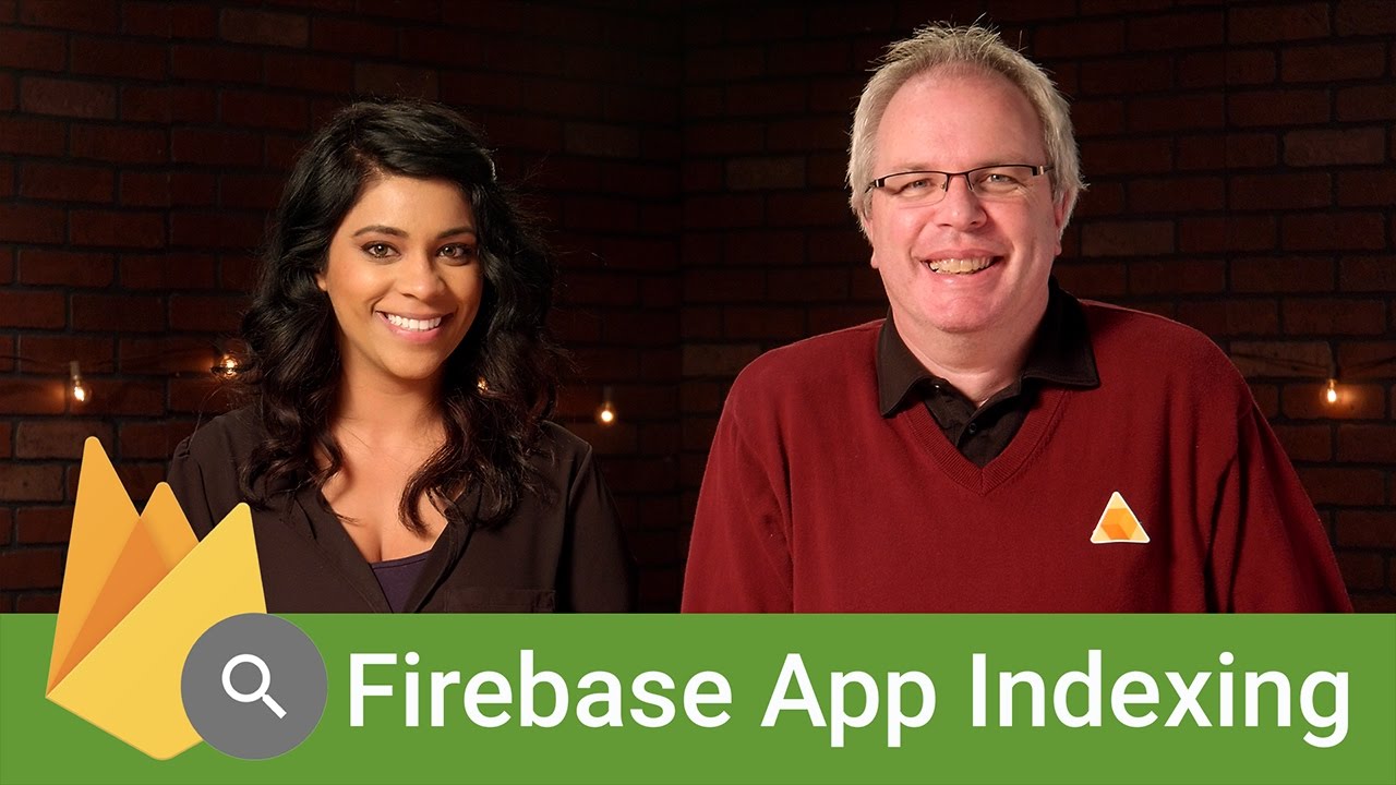 Getting started with Firebase App Indexing on Android - Firecasts