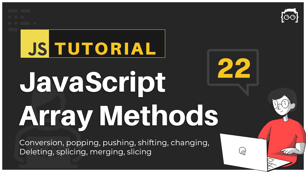 #22 JavaScript Bangla Tutorial | JavaScript Array Methods