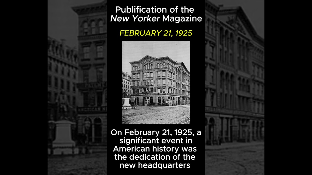 Publication of the New Yorker Magazine | February 21, 1925 / 100 Years Ago from Today #history #news
