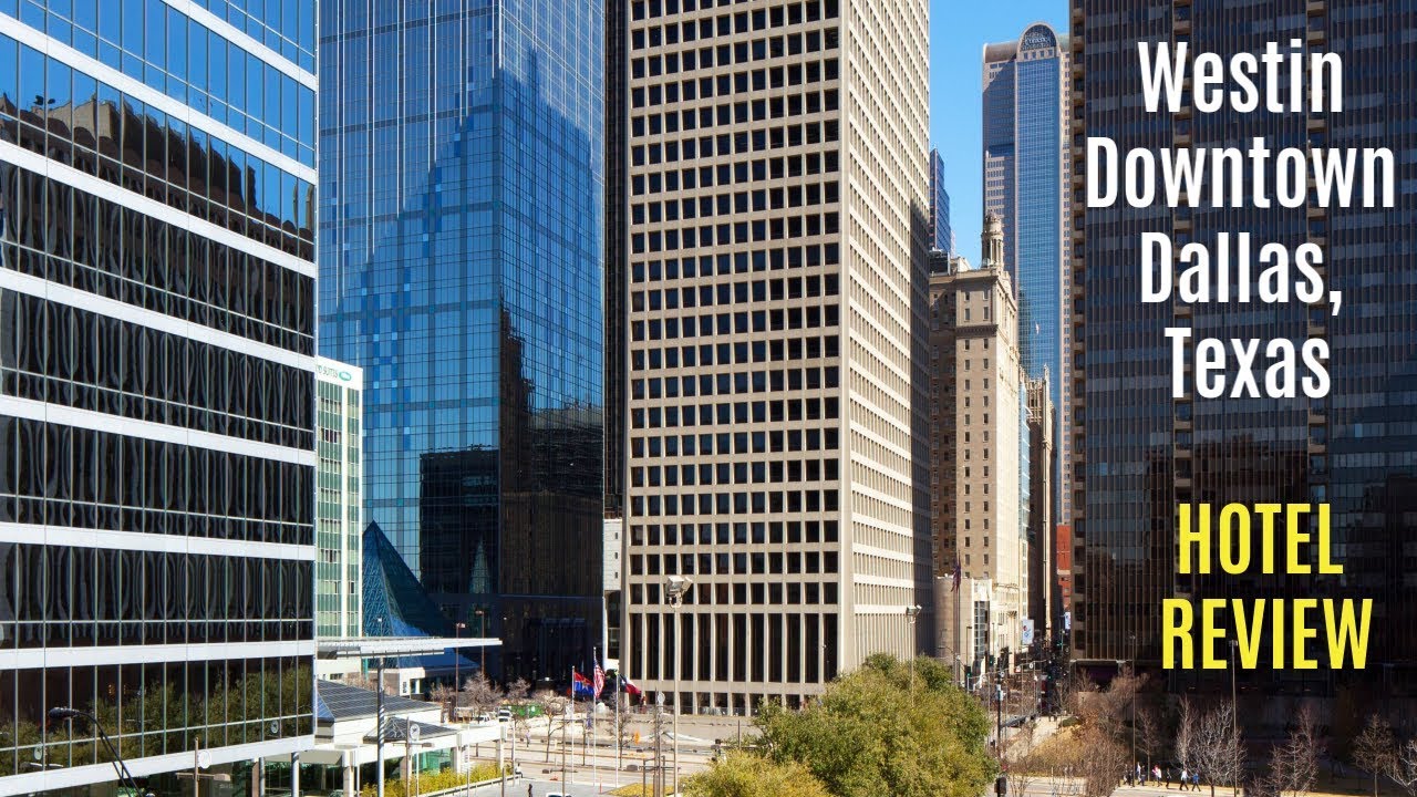 Westin Downtown Dallas Texas Hotel Review | World Wonderers