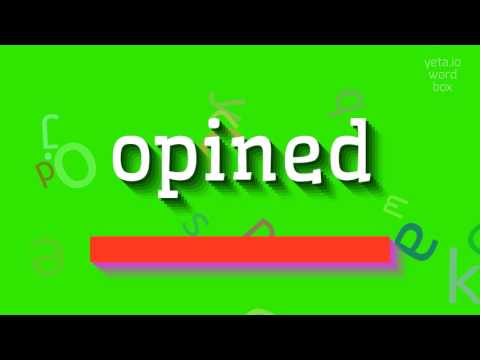 OPINED - HOW TO PRONOUNCE IT? #opined
