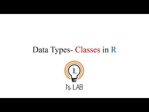 Data Types- Classes in R [R07] #Object #R