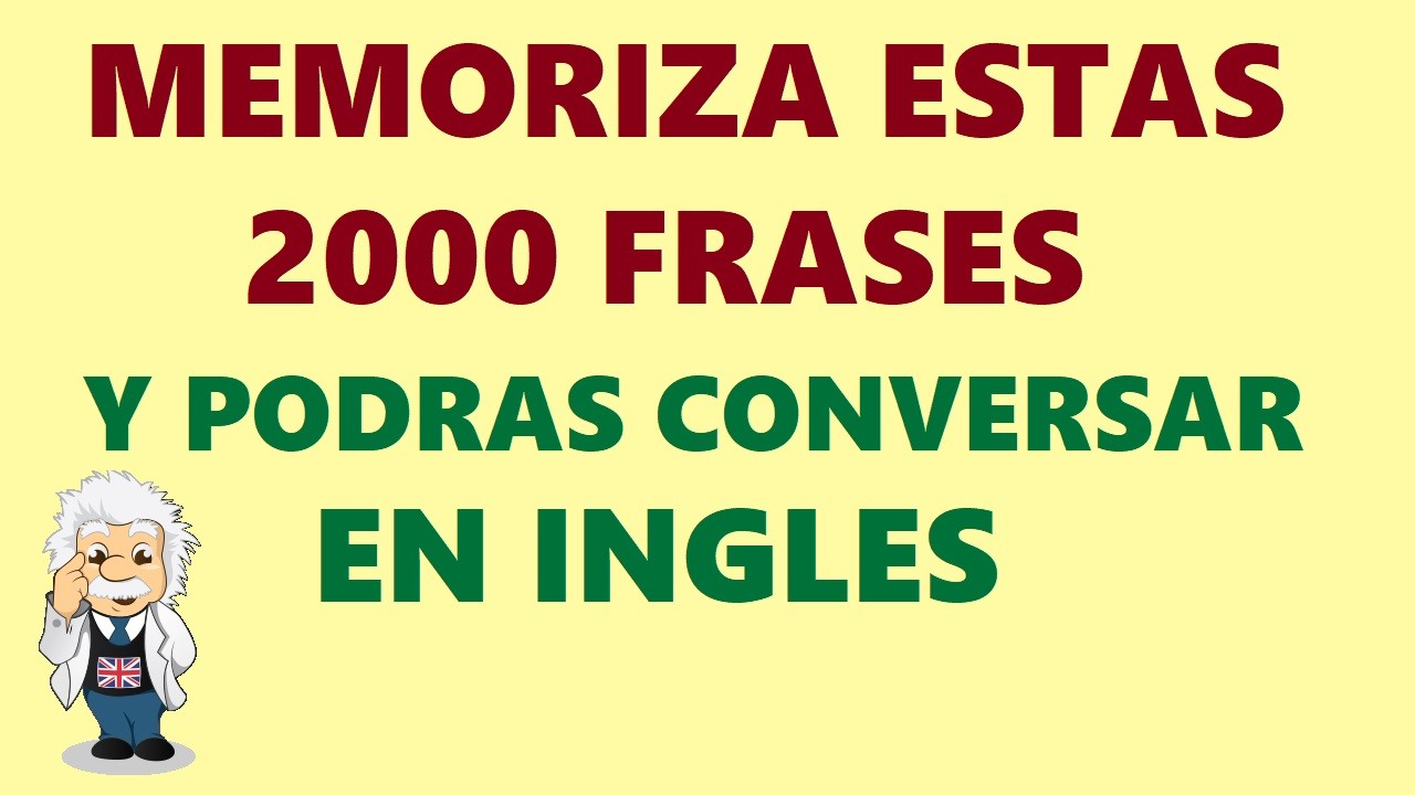 ✅ MEMORIZA Estas 2000 frases y Podrás CONVERSAR en INGLES para principiantes