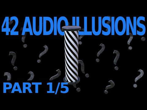42 Audio Illusions & Phenomena – Variety Of Sound
