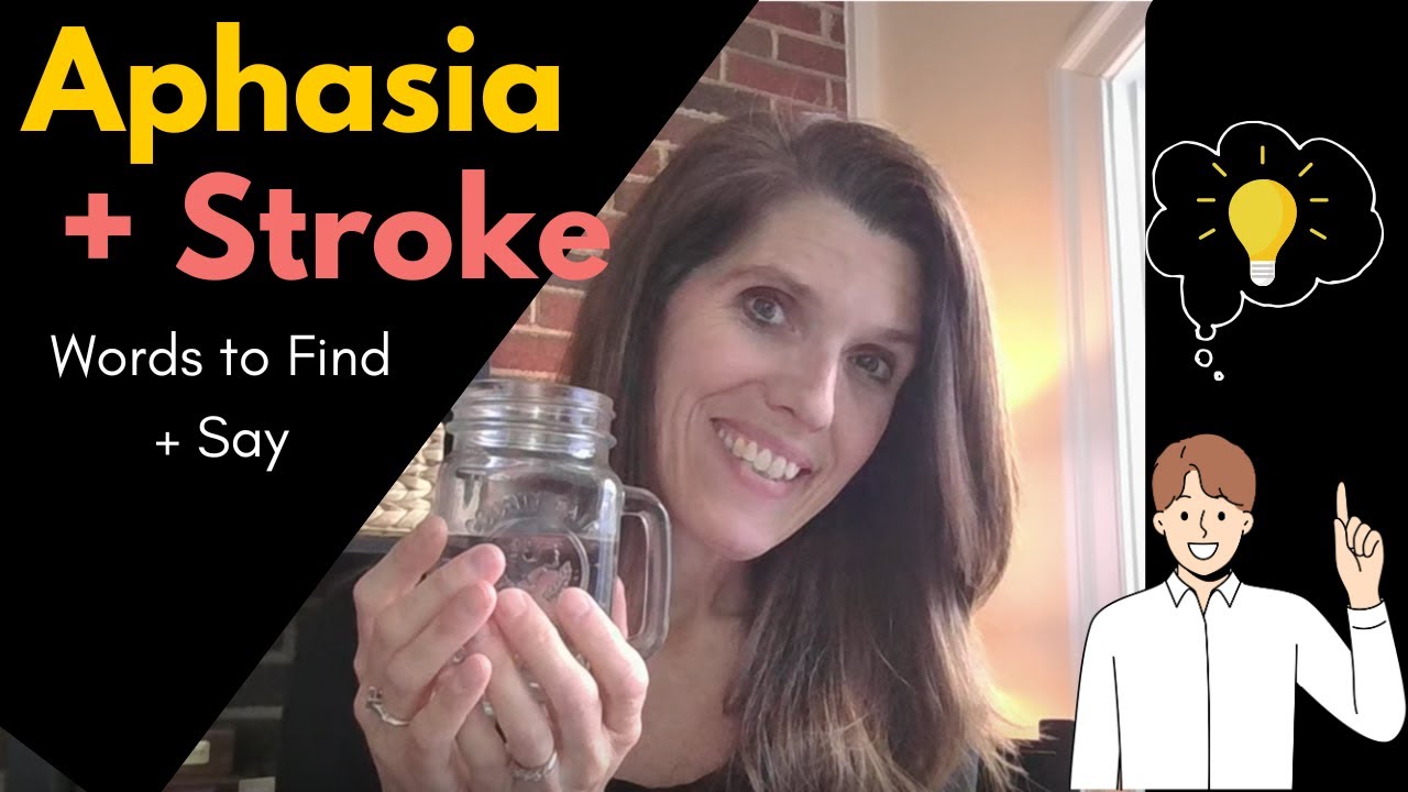 Aphasia and Stroke Words To Find and Say | When You Need a Drink