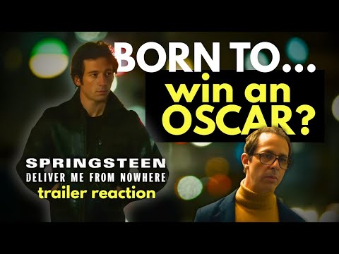 SRINGSTEEN DELIVER ME FROM NOWHERE Trailer Reaction: Somebody Wake Up The Academy, It's a Go