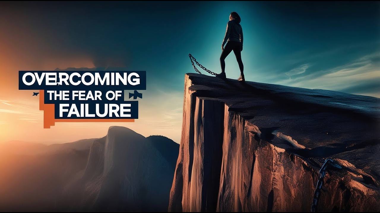 Overcoming the Fear of Failure: 5 Powerful Self-Improvement Steps to Unlock Your Full Potential