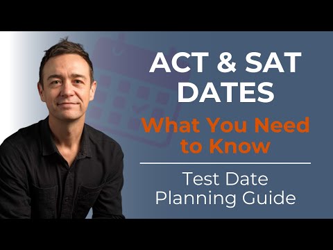 ACT & SAT Test Dates Explained: Your Complete Calendar Guide