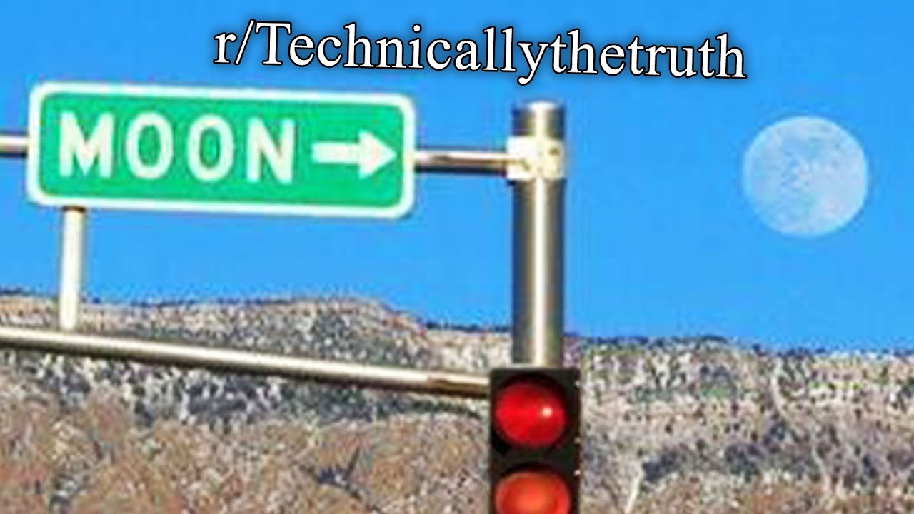 r/Technicallythetruth | yes.