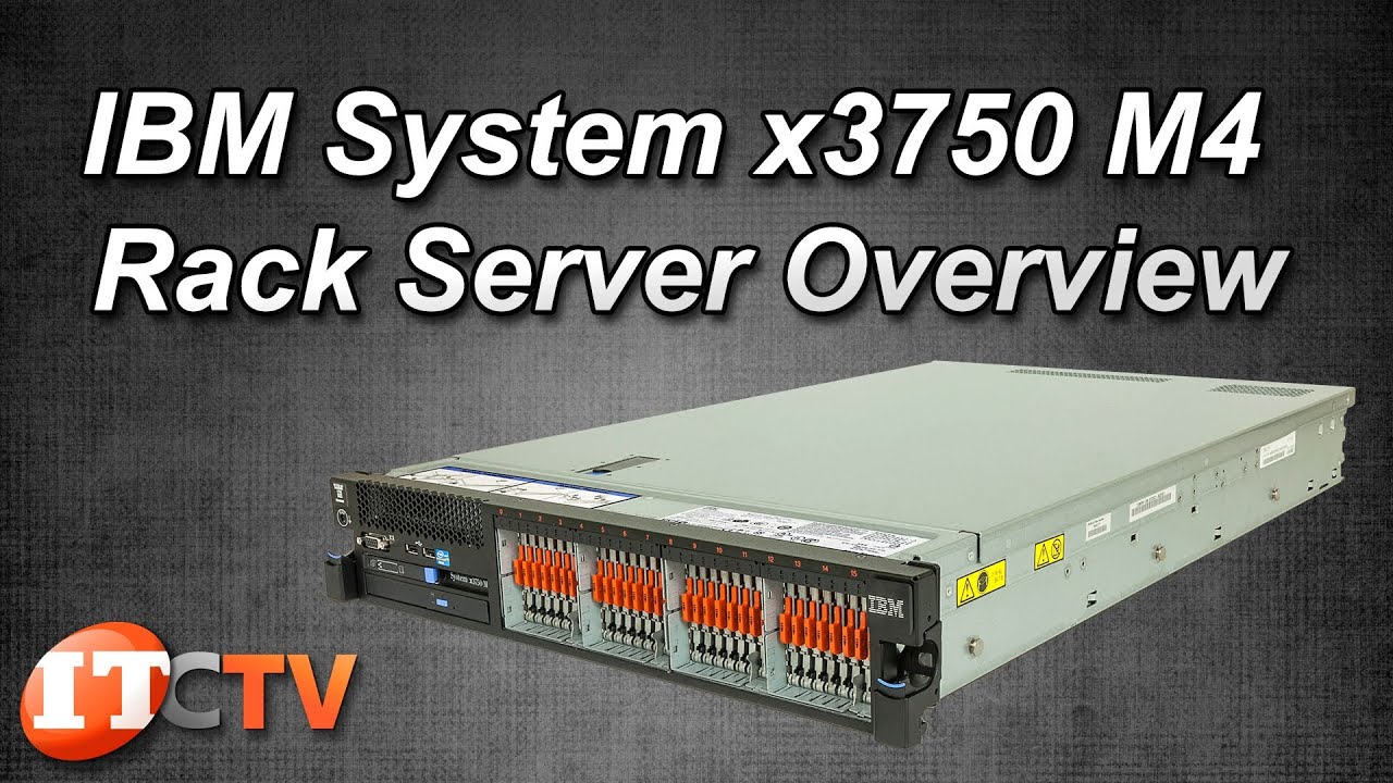 IBM System x3750 m4 Rack Server Overview