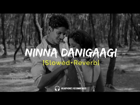 Ninna Danigaagi | Slowed Reverb lo-fi | Savaari 2 | Kannada Lofi Studio